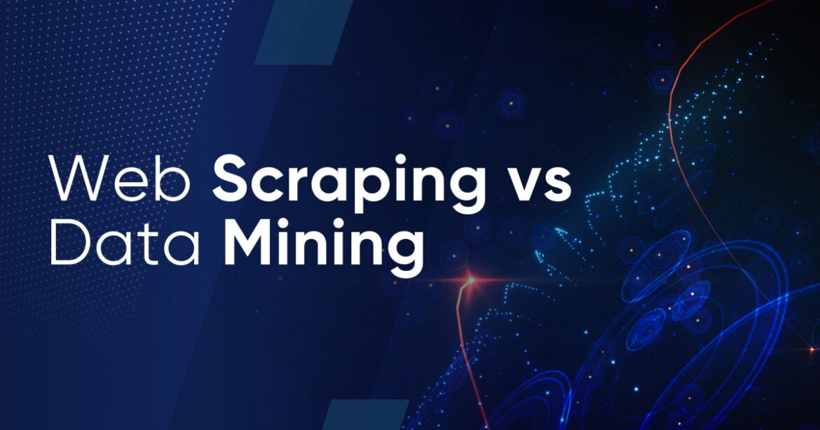 Web Scraping vs. Data Mining - WebDataExtraction